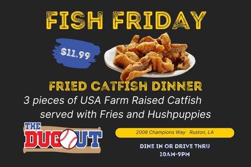 Fish Friday starts today at The Dugout | Lincoln Parish Journal